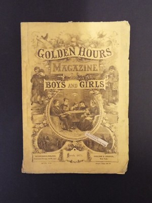 Golden Hours: A Magazine for Boys and Girls - 1871 | eBay