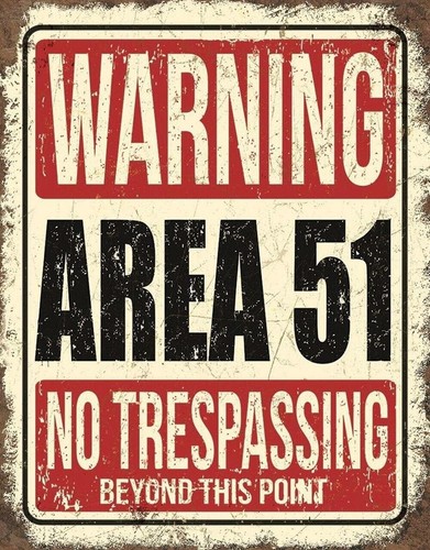 AREA 51 Warning Metal Tin Sign Picture 16x12 Space Aliens UFO Wall ...