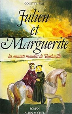 Julien Et Marguerite. Les Amants Maudits De Tourlaville Roman | Très ...