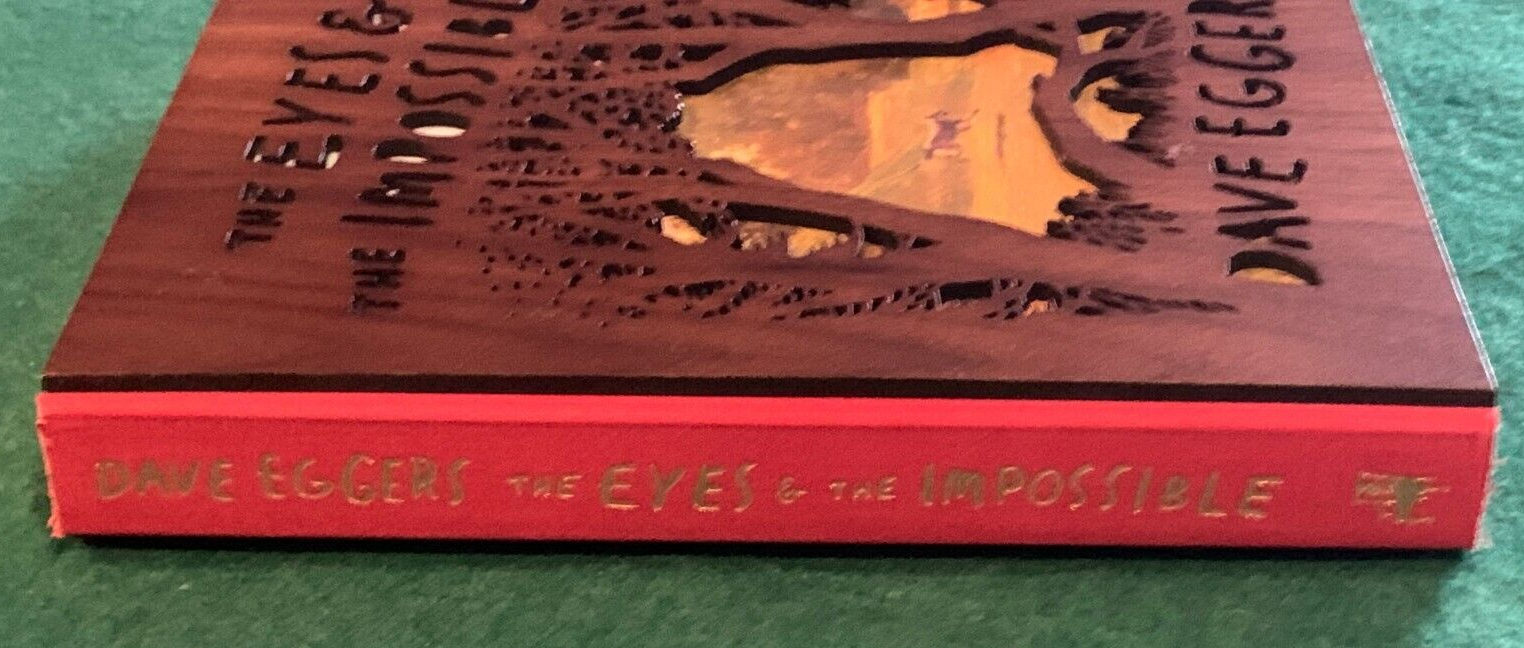 The Eyes & The Impossible by Dave Eggers - SIGNED - 1st/1st - Wood ...