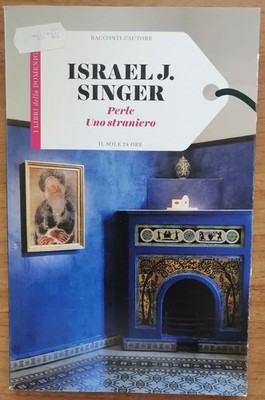 Perle Uno straniero Israel J. Singer Racconti d'autore I libri della ...