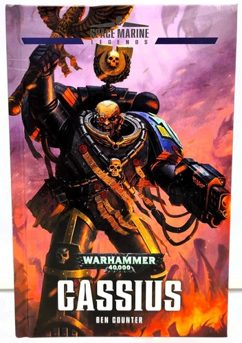 Warhammer 40k Space Marine Legends - Cassius - Ben Counter (2017 ...