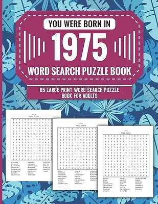 You Were Born In 1975 Word Search Puzzle Book For Adults Large by ...