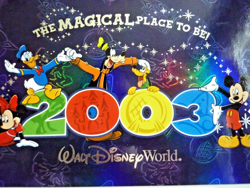 DISNEY WORLD 2003 FOIL COLORFUL POSTCARD MAGICAL PLACE TO BE THE FAB ...