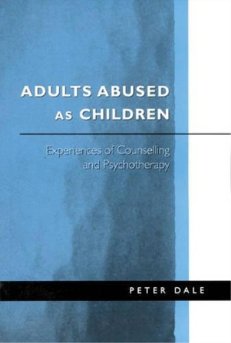 Peter Dale Adults Abused as Children (Relié) 9780761959984 | eBay
