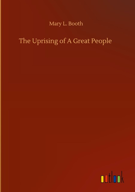 The Uprising of A Great People von Mary L. Booth (2020, Gebundene ...