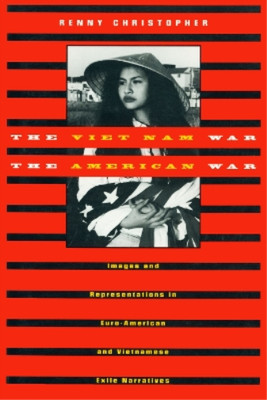 Renny Christopher Viet Nam War, the American War (Paperback) (UK IMPORT ...