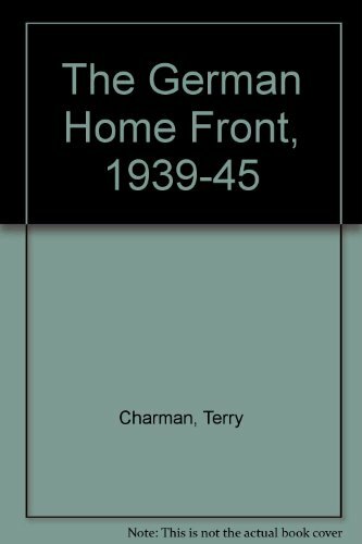 The German Home Front, 1939-45 by Charman, Terry Hardback Book The Fast ...
