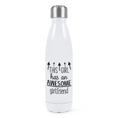 This Girl Has An Awesome Girlfriend Double Wall Water Bottle Valentines ...