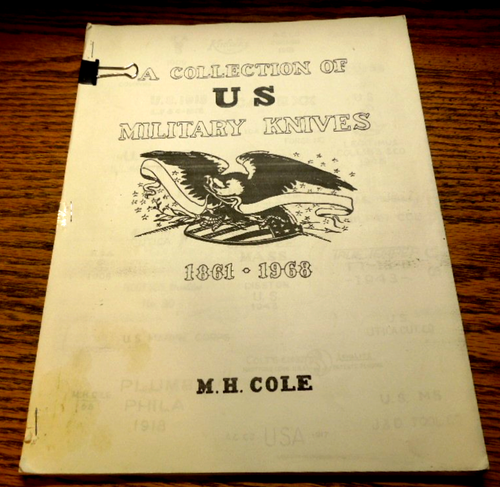 A Collection Of US Military Knives 1861-1968 M.H. Cole 1968 Exc. Cond ...