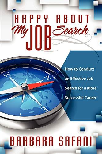 Happy About My Job Search: How to Conduct an Effective Job Search for a ...