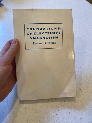 Foundations of Electricity and Magnetism. soft cover. By Thomas G ...