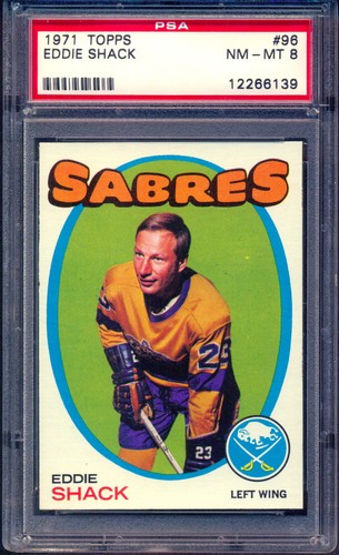 1971-72 Topps Hockey NHL #96 Eddie Shack HOF PSA 8 NM-MINT Buffalo ...