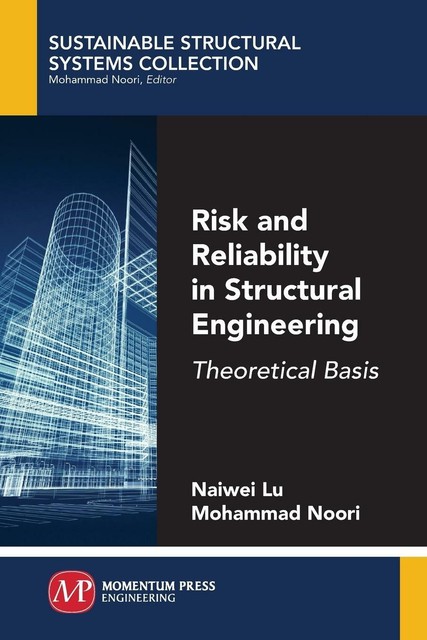 Risk And Reliability in Structural Engineering von Naiwei Lu (2019, Taschenbuch) online kaufen ...