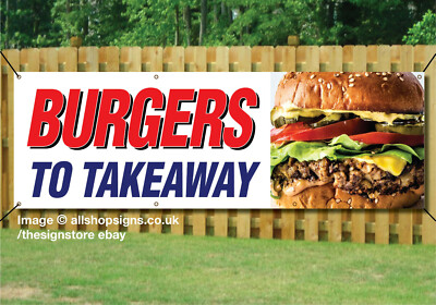 BURGERS TO TAKEAWAY BANNER OUTDOOR SIGN PVC with Eyelets NTFS9 | eBay UK