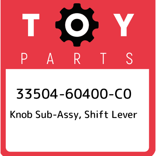 33504-60400-C0 Toyota Knob sub-assy, shift lever 3350460400C0, New ...