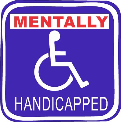 Mentally Handicapped large sticker S-191 | eBay