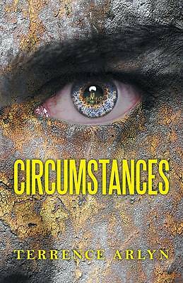 Circumstances by Terrence Arlyn (Paperback, 2016) for sale online | eBay