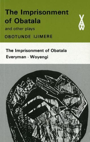 African Writers Ser.: Imprisonment of Obtala and Other Plays by T. Vlli ...