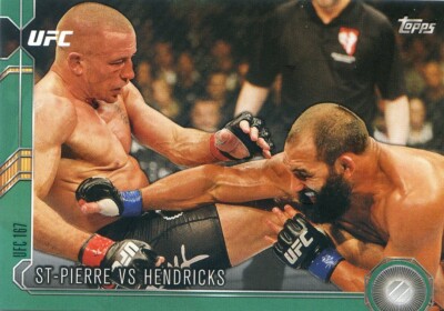 2015 Topps UFC Chronicles GEORGES ST PIERRE VS HENDRICKS #215 GREEN #23 ...