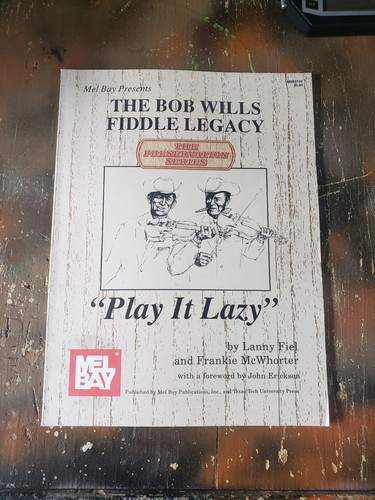 Mel Bay: The Bob Wills Fiddle Legacy Music Book by: Fiel & McWorter | eBay