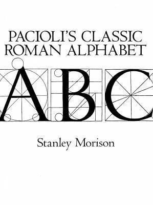 Pacioli's Classic Roman Alphabet (Dover Books on Lettering, Graphic ...