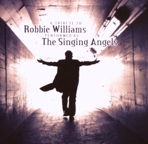 Singing Angel Tribute to Robbie Williams (CD) | eBay