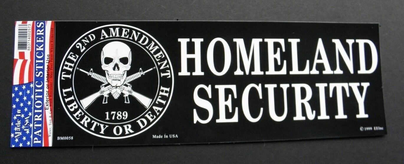 Second Amendment Homeland Security Bumper Sticker made in USA 9.5 x 3.5 ...