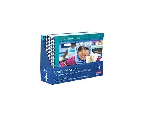 Units of Study in Opinion, Information, and Narrative Writing, Grade 4 ...
