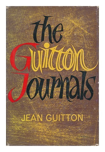GUITTON, JEAN The Guitton Journals, 1952-1955. Übersetzt von Frances ...