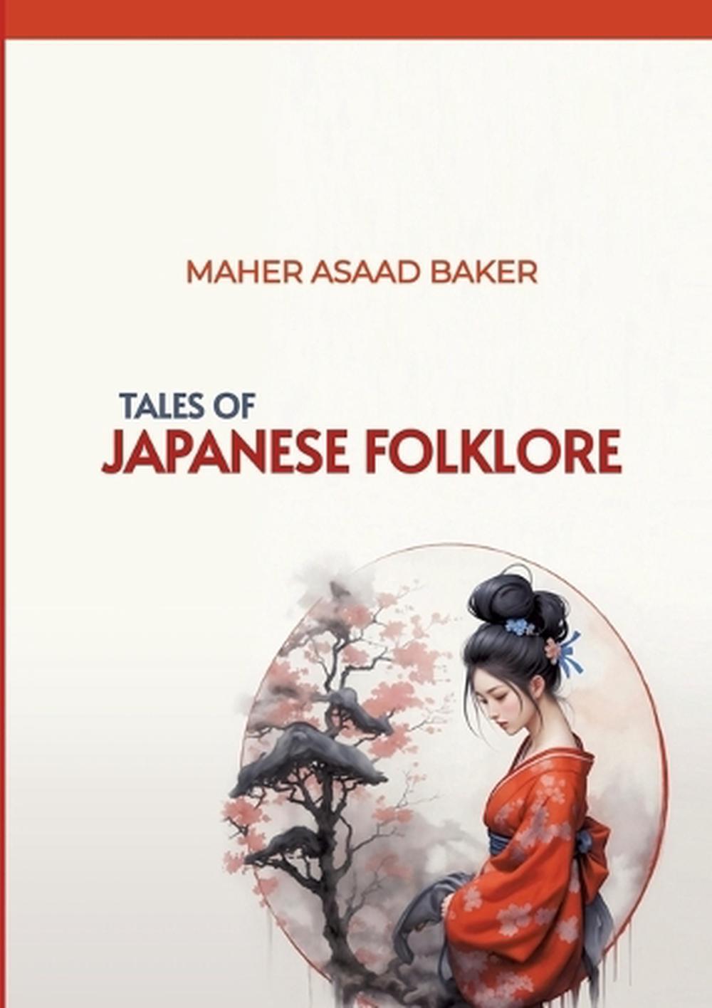 Tales of Japanese Folklore by Maher Asaad Baker Paperback Book | eBay