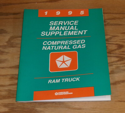 1995 Dodge Ram 1500 2500 3500 Compressed Natural Gas Service Manual ...