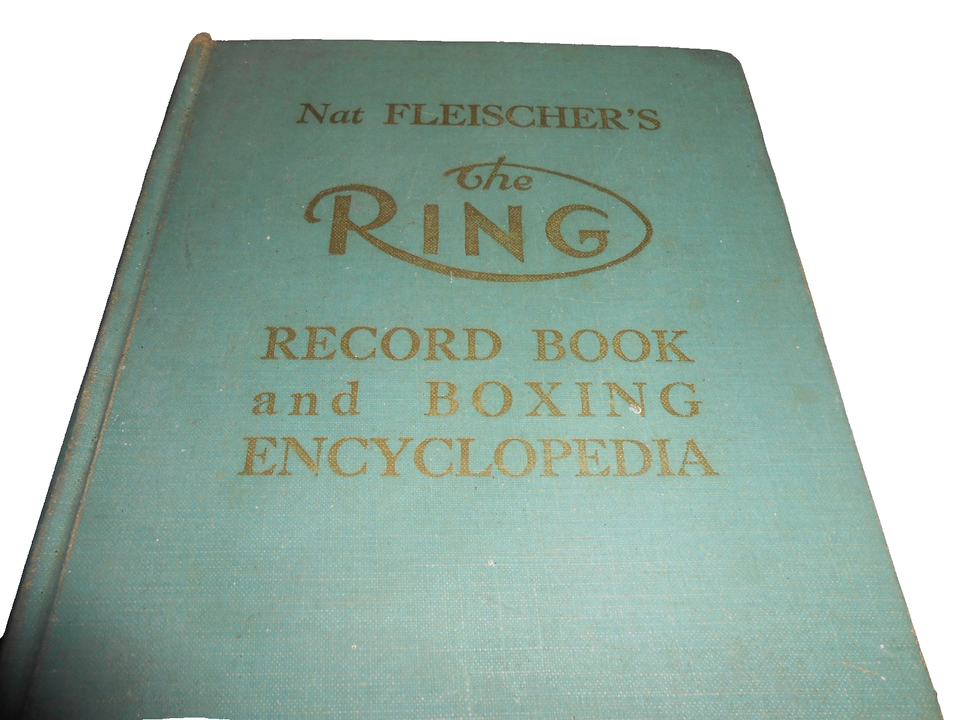 1958 Edition Nat Fleischer's The Ring Record Book Boxing Encyclopedia ...