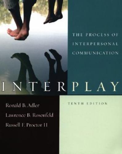 Interplay : The Process of Interpersonal Communication by Lawrence B ...