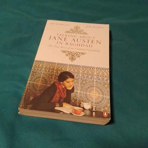 Talking about Jane Austen in Baghdad by Bee Rowlatt (Paperback Book ...