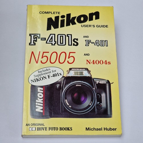 Nikon F-401s N5005 N4004s Camera Guide by Michael Huber, Hove Foto ...