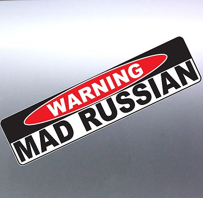 Warning Mad Russian Sticker soviet union fun funny odd crazy car Vinyl ...
