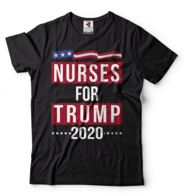 Nurses for Trump 2024 Donald Trump re-election T-shirt Trump Republican ...