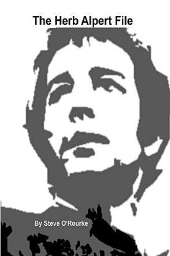 Herb Alpert File by Stephen Vincent Orourke and Stephen Vincent O ...