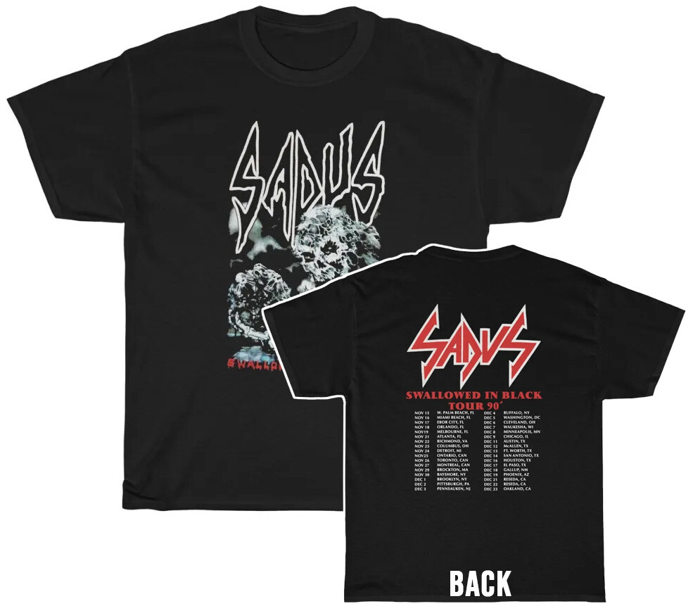 Sadus 1990 Swallowed In Black Tour Shirt, Unisex T-Shirt, S-5Xl | eBay