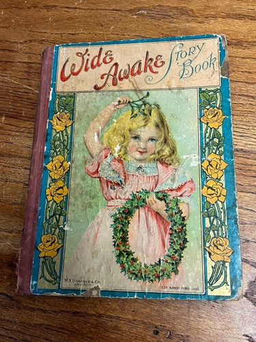 Antique 1890s Wide Awake Story Book Children's Book Illustrated Donohue ...
