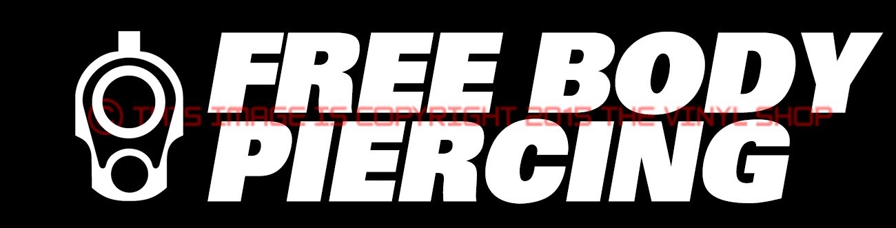 FREE BODY PIERCING decal ,40,.45,Hand Gun,9mm,Great for Colt ...