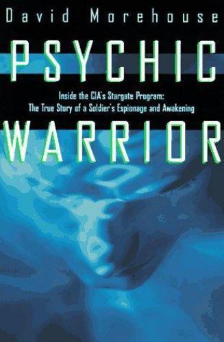 Psychic Warrior: Inside the Cia's Stargate Program : The True Story of ...