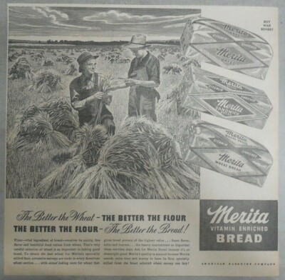 Merita Bread Ad: Better Wheat, Better Flour ! from 1940's Size: 12 x 12 ...