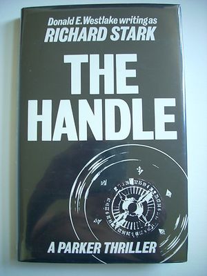 Donald Westlake Richard Stark--THE HANDLE 1st HC ed 1st ptg HCDJ Signed ...