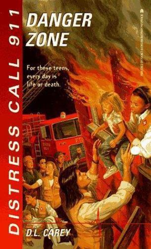 Distress Call 911 Ser.: Danger Zone by Diane L. Carey (1996, Trade ...