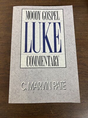 Moody Gospel Luke Commentary by C. Marvin Pate, Paperback, 1995 | eBay