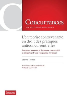 Etienne Thomas L'entreprise contrevenante en droit des pratiques ant ...