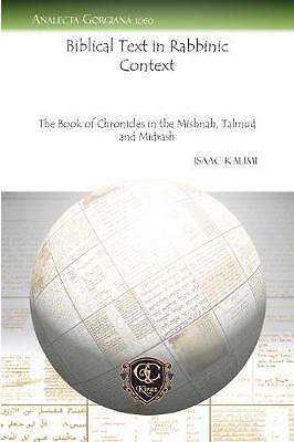 Biblical Text in Rabbinic Context: The Book of Chronicles in the ...