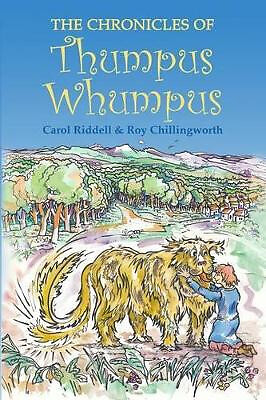 The Chronicles of Thumpus Wumpus By Roy Chillingworth - New Copy ...
